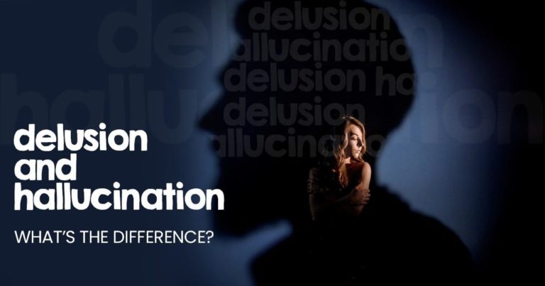 Delusion Vs Hallucination – Key Differences Explained