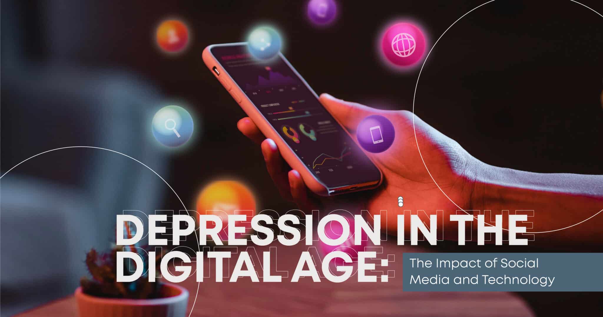 Depression & Social Media – Digital Age Impact
