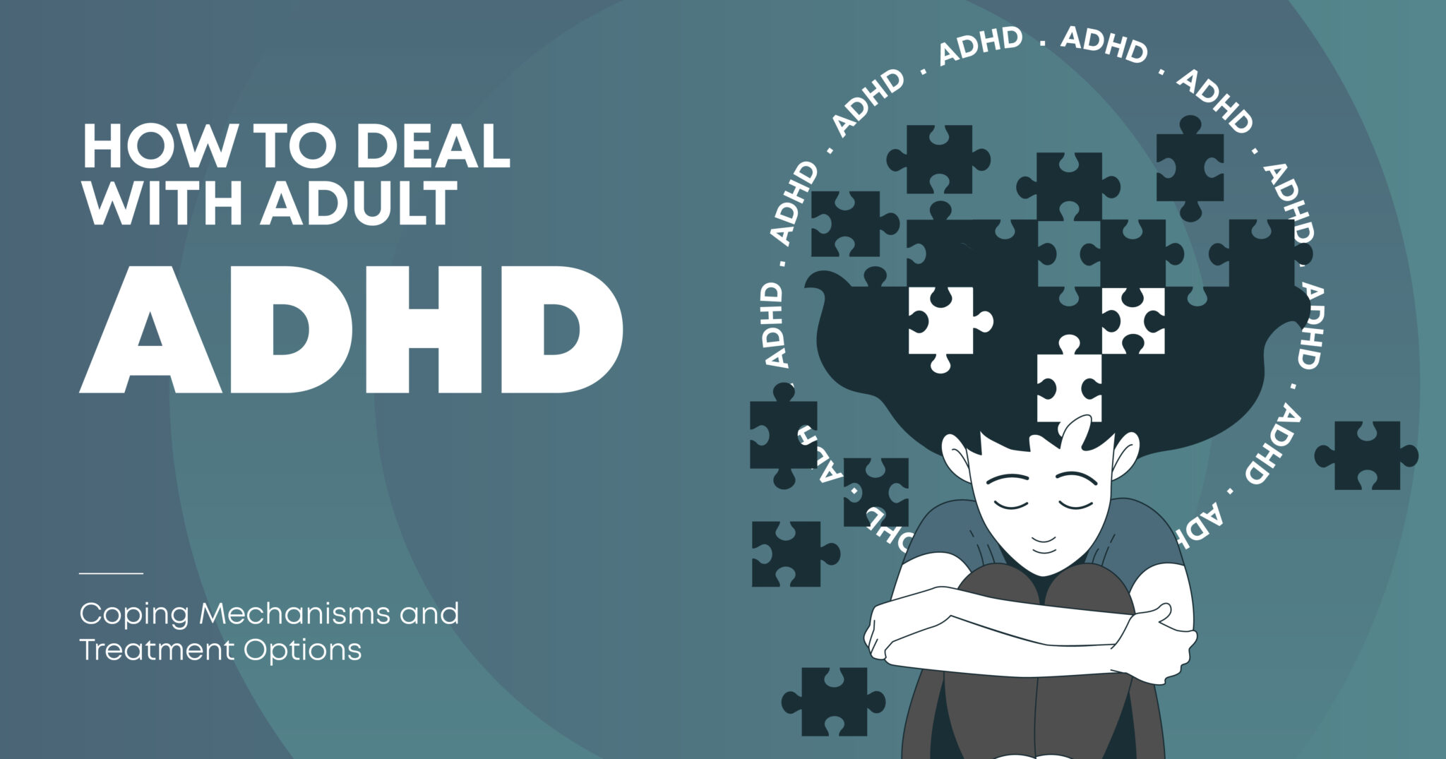 Coping With Adult ADHD – Treatment & Strategies