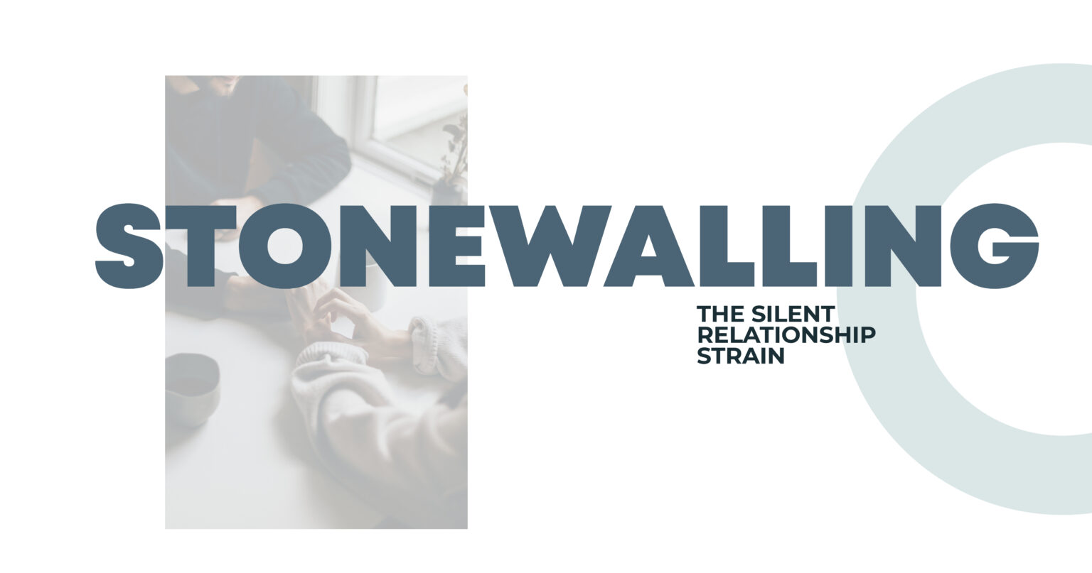 Stonewalling in Relationships: Understanding the Silent Strain