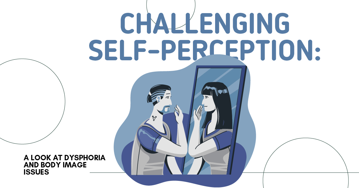 Body Dysmorphia vs Dysphoria - Self-Perception Insights